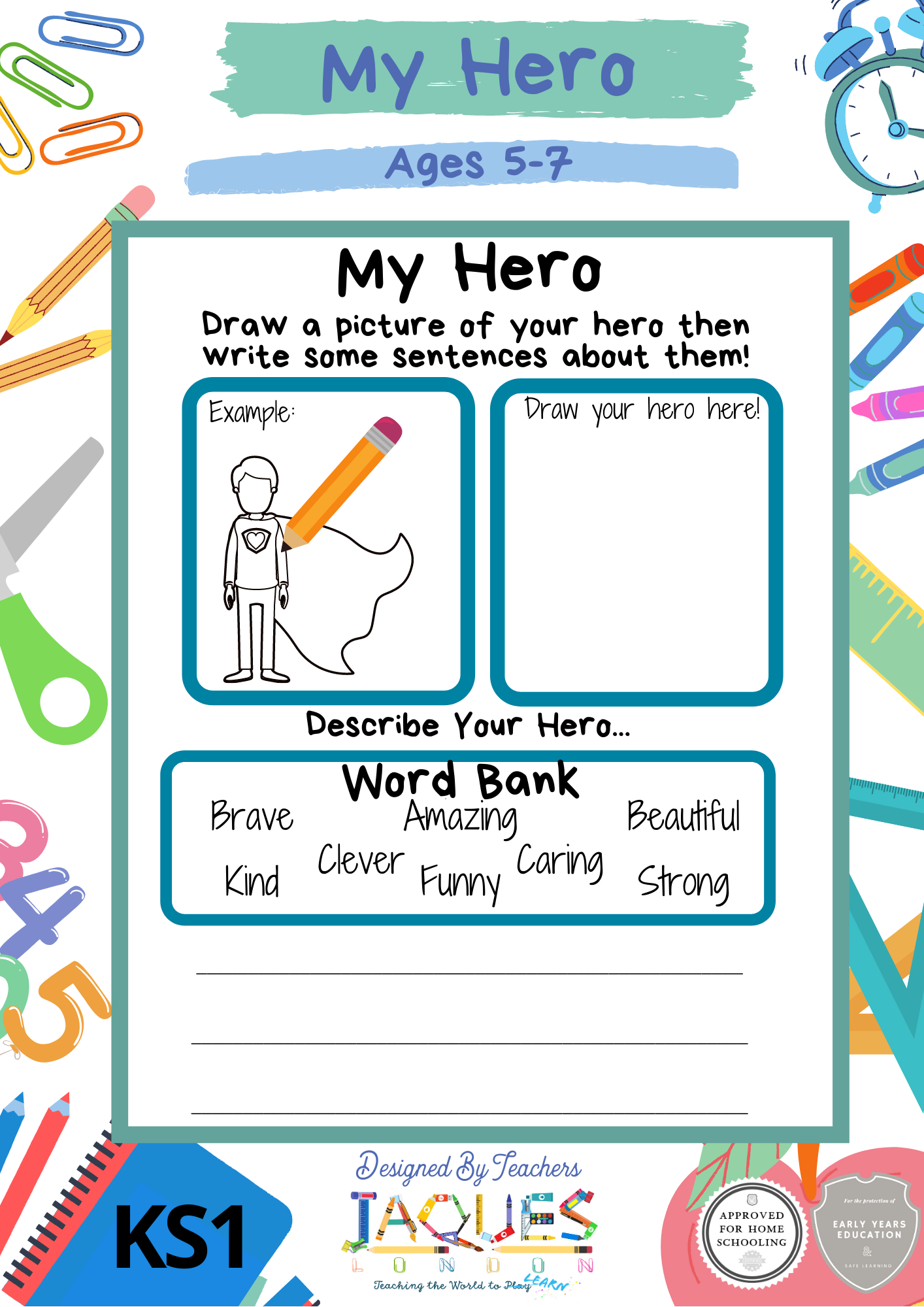 My Hero Writing Task – Jaques of London