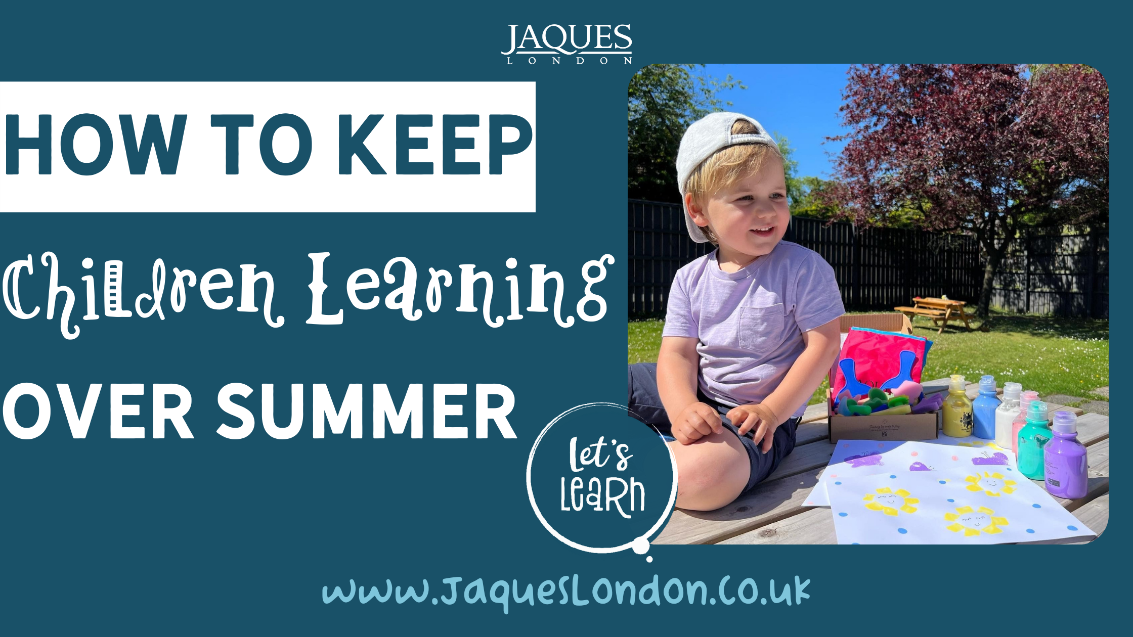 How To Keep Children Learning Over Summer – Jaques of London
