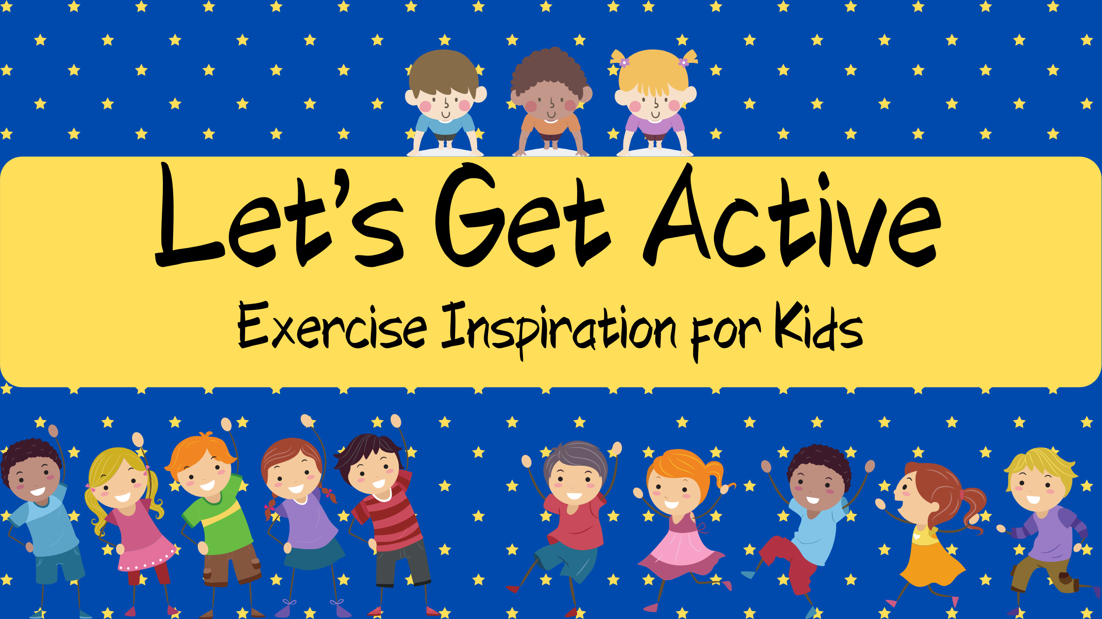 Let's Get Active: Exercise Inspiration for Kids – Jaques of London
